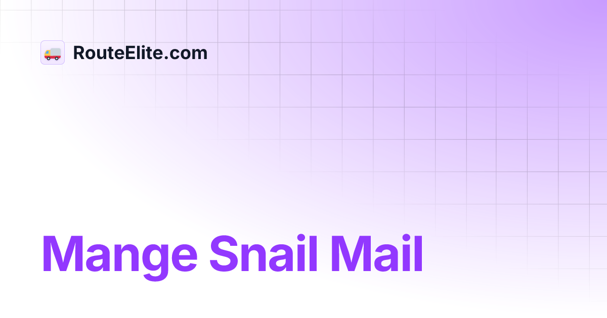 Mange Snail Mail | RouteElite.com